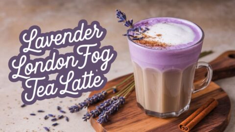 Best Lavender London Fog Latte Recipe: Sweet & Floral